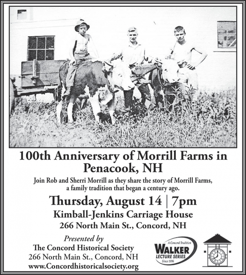 100th Anniversary of Morrill Farms, The Concord Historical Society ...