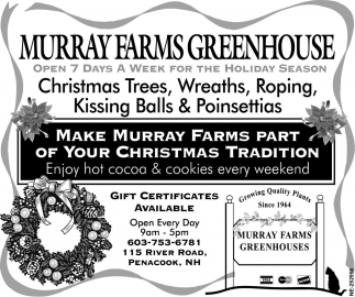 Make Murray Farms Part Of Your Tradition, Murray Farms Greenhouse