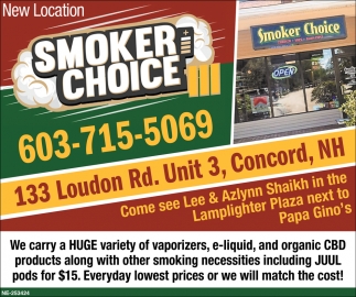 New Location , Smoker Choice